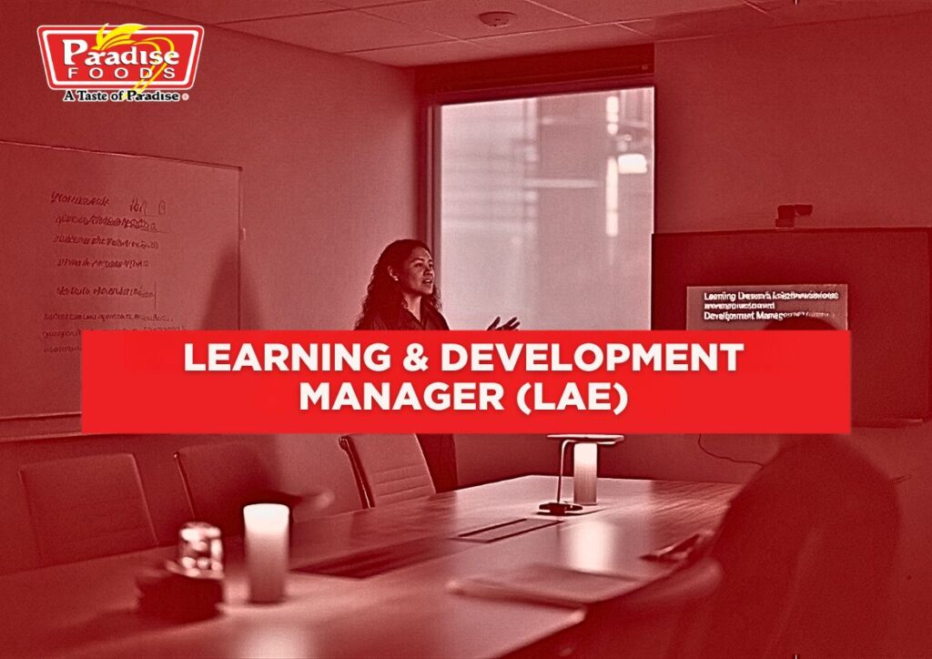 Learning & Development Manager - Paradise Foods Limited